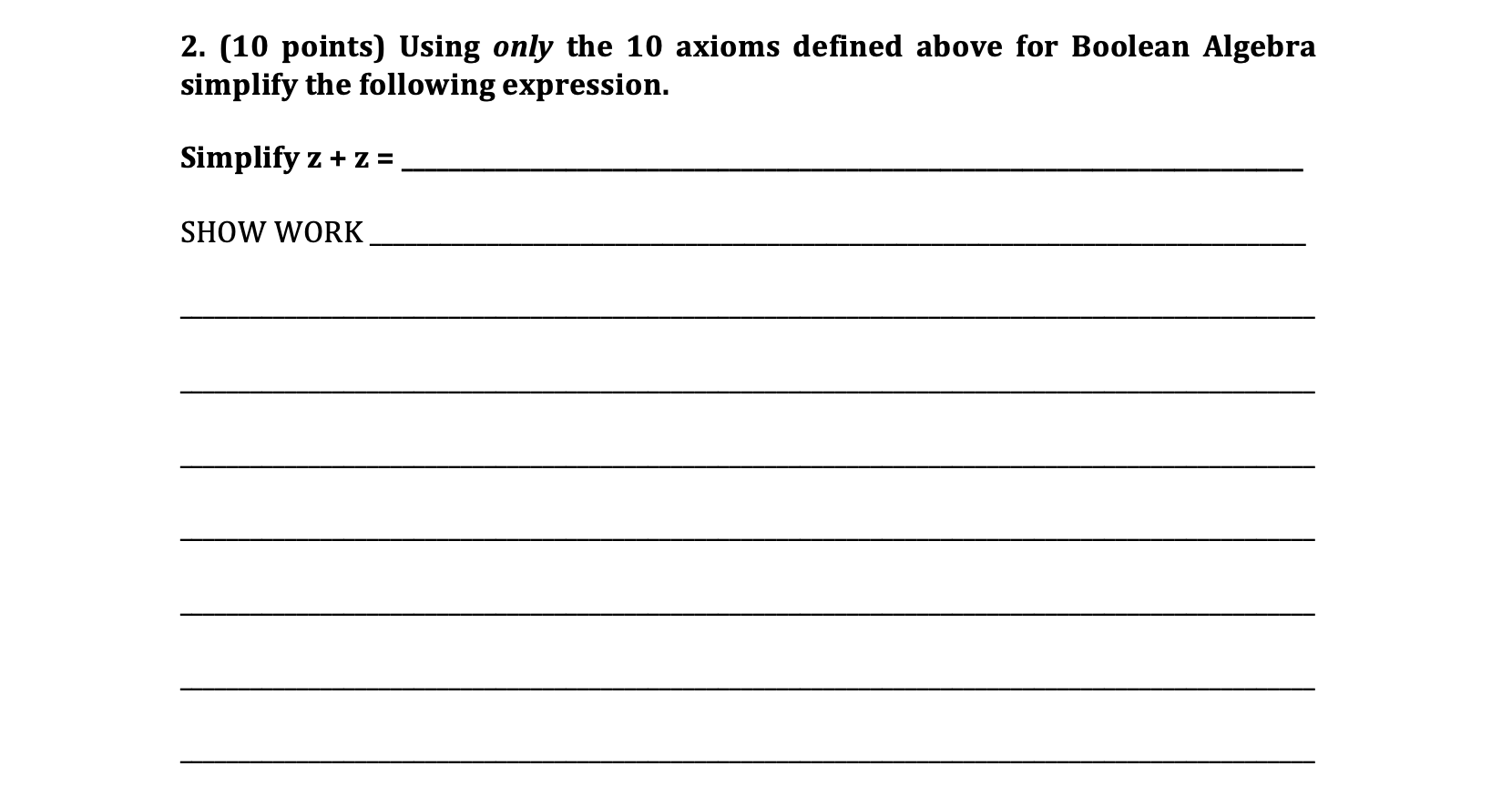 Solved 2. (10 points) Using only the 10 axioms defined above | Chegg.com