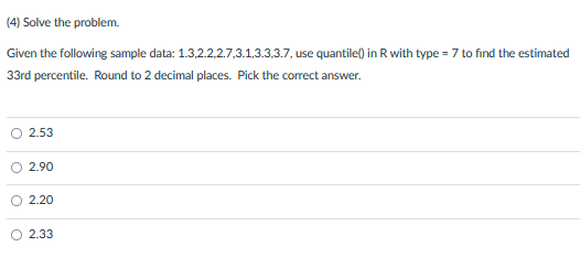 Solved (4) ﻿Solve the problem.Given the following sample | Chegg.com