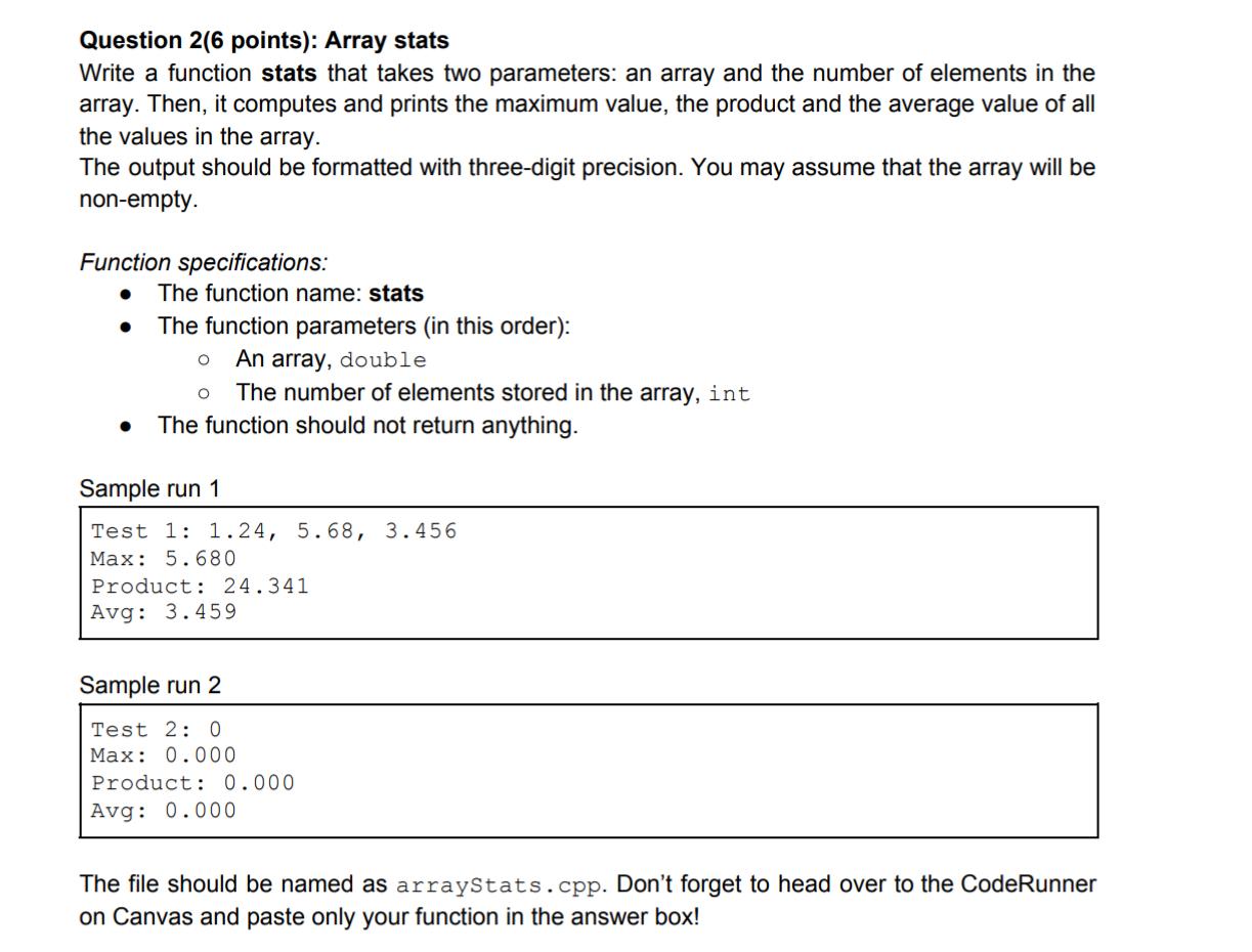 Solved Question 2(6 points): Array stats Write a function | Chegg.com