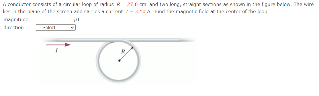 Solved A conductor consists of a circular loop of radius R = | Chegg.com