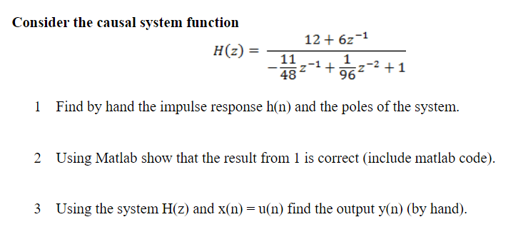 Solved Consider the causal system function | Chegg.com