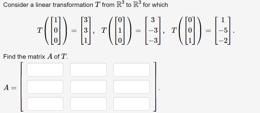 Solved Consider A Linear Transformation T From R3 To R3 For