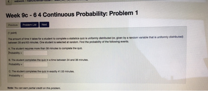 Solved webwork / Week 9c -6 4 Continuous Probability: | Chegg.com