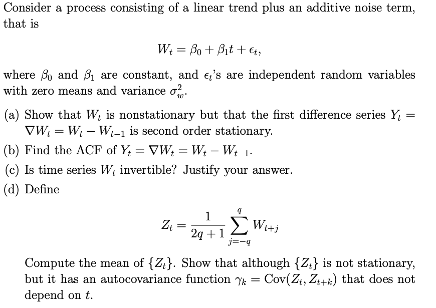 Solved Consider a process consisting of a linear trend plus | Chegg.com