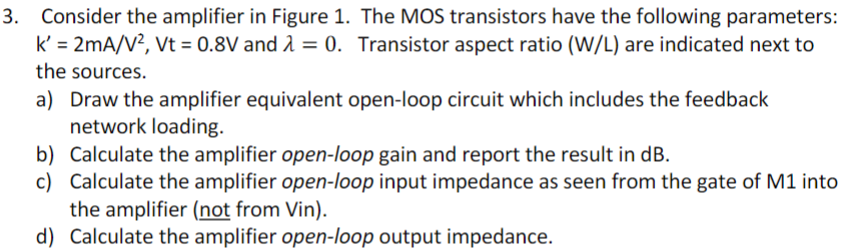 Consider the amplifier in Figure 1 . The MOS | Chegg.com