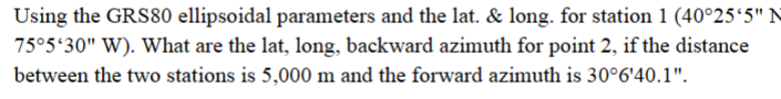 Solved Using the GRS80 ellipsoidal parameters and the lat. | Chegg.com
