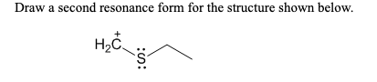 Solved Draw a second resonance form for the structure shown | Chegg.com