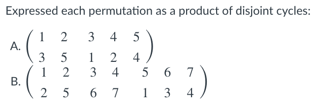 Solved Expressed each permutation as a product of disjoint | Chegg.com