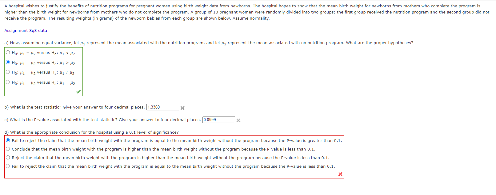 Solved receive the program. The resulting weights (in grams) | Chegg.com