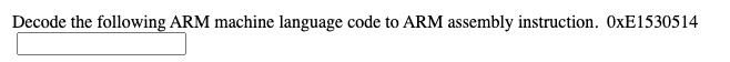 Solved Encode the following ARM assembly instruction to ARM | Chegg.com