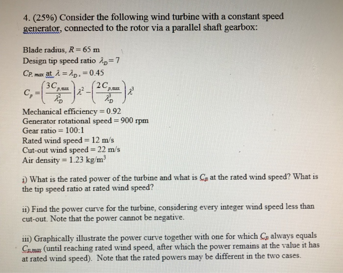 Solved 4. (25%) Consider the following wind turbine with a | Chegg.com