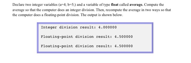 Solved Declare two integer variables (a-4; b-5: and a | Chegg.com