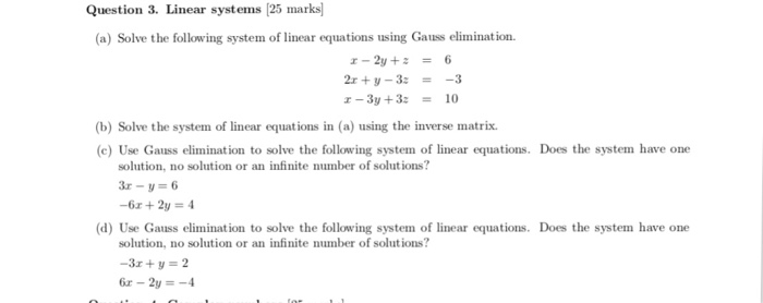 Solved Question 3- Linear systems [25 marks] (a) Solve the | Chegg.com