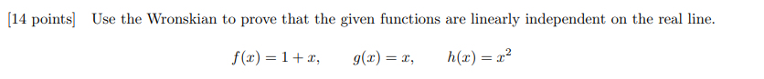 Solved (14 points! Use the Wronskian to prove that the given | Chegg.com