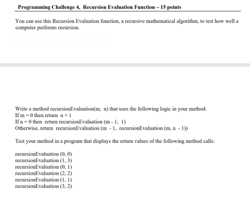 Solved Programming Challenge 4, Recursion Evaluation | Chegg.com