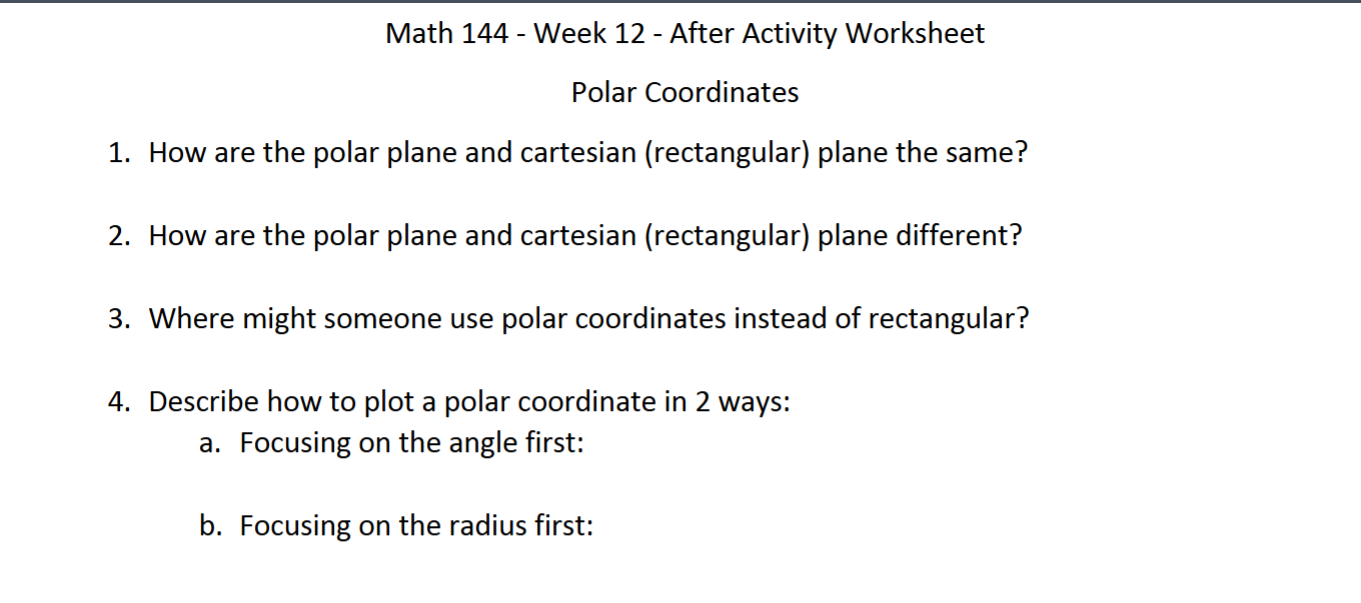Solved Math 144 - ﻿Week 12 - ﻿After Activity WorksheetPolar | Chegg.com
