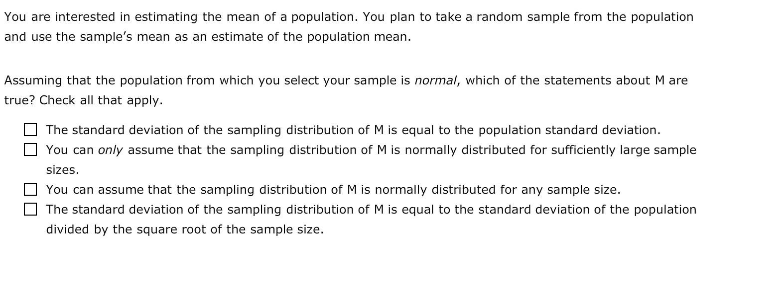 Solved You are interested in estimating the mean of a | Chegg.com