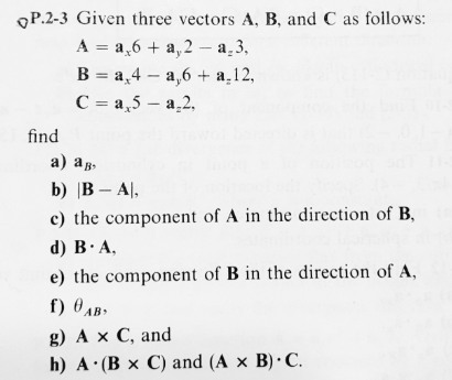 Solved 0 P.2-3 Given three vectors A,B, and C as follows: | Chegg.com