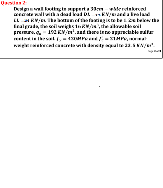 Solved Design a wall footing to support a 30 cm− wide | Chegg.com