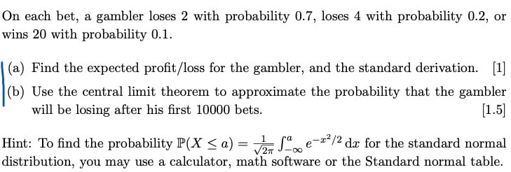 Solved On each bet, a gambler loses 2 with probability 0.7, | Chegg.com