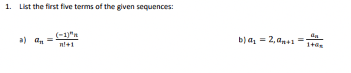 Solved List the first five terms of the given sequences: a) | Chegg.com