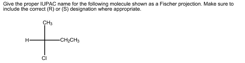 Solved give the proper IUPAC name for the following molecule | Chegg.com