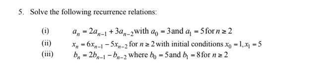 Solved Solve the following recurrence | Chegg.com
