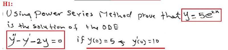 Solved H1: Using power series Method prove that Y= 5e2 is | Chegg.com