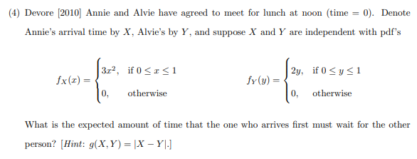 Solved (4) Devore [2010] Annie and Alvie have agreed to meet | Chegg.com
