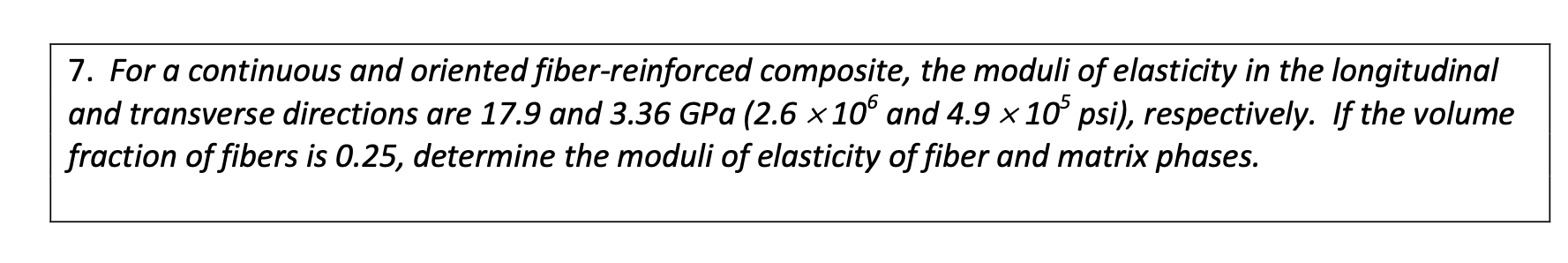 Solved 7. For a continuous and oriented fiber-reinforced | Chegg.com