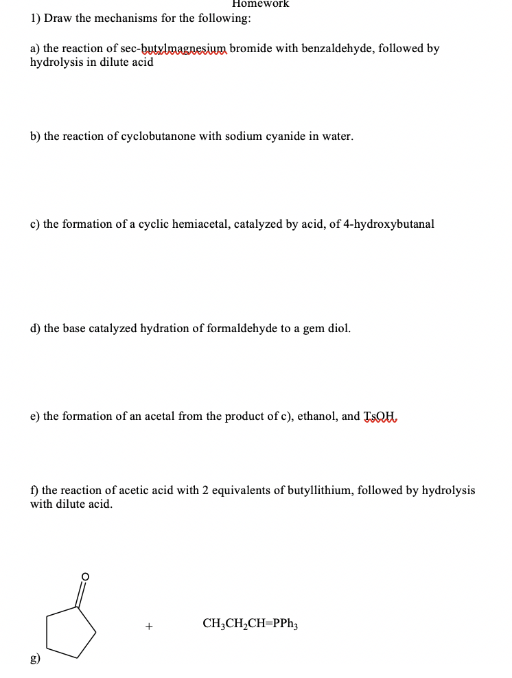 Solved Homework 1) Draw the mechanisms for the following: a) | Chegg.com