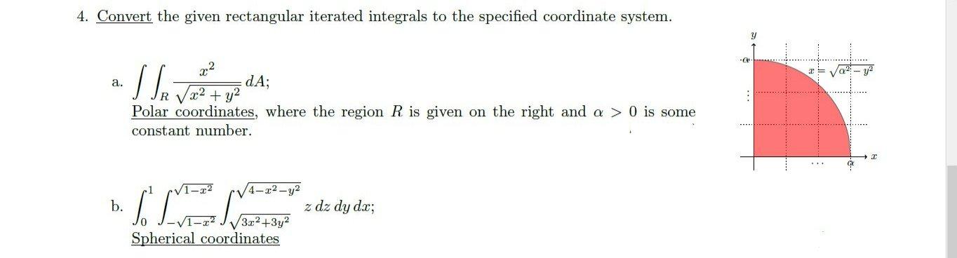 Solved 4. Convert the given rectangular iterated integrals | Chegg.com