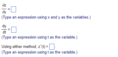 Solved Find z′(t), where z=x1+y1,x=t2+2t, and y=t3−6, in the | Chegg.com