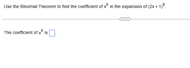 Solved Use the Binomial Theorem to find the coefficient of | Chegg.com