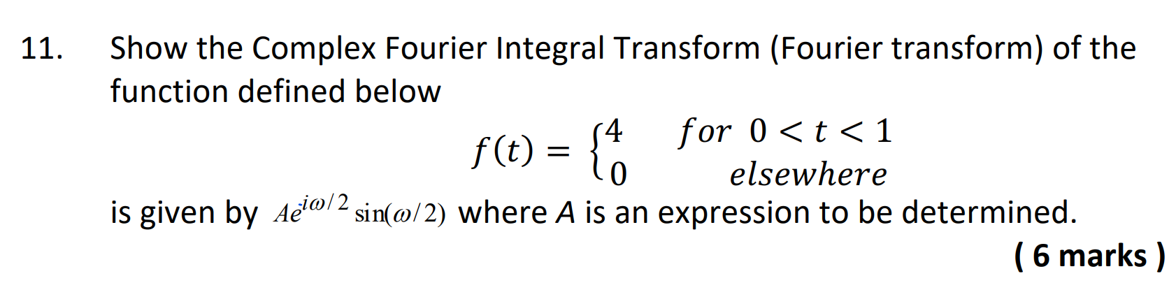 Solved 11. Show the Complex Fourier Integral Transform | Chegg.com