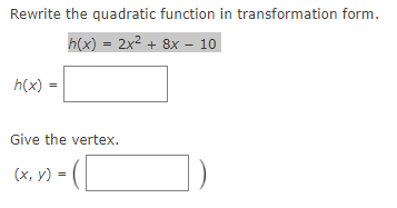 Solved Rewrite the quadratic function in transformation | Chegg.com
