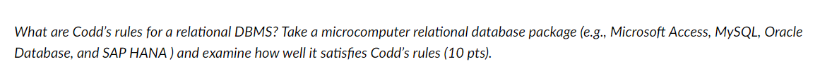 Solved What are Codd's rules for a relational DBMS? Take a | Chegg.com