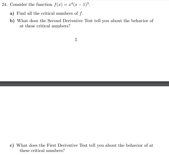 Solved 4. Consider the function f(x)=x4(x−1)3. a) Find all | Chegg.com