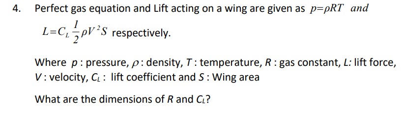 Solved Perfect gas equation and Lift acting on a wing are | Chegg.com