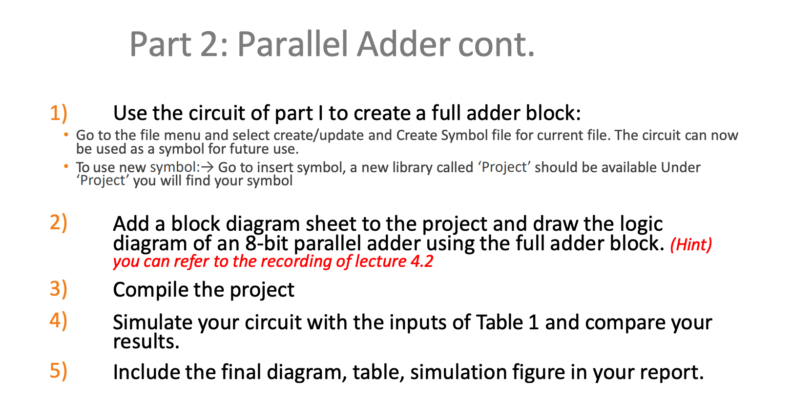 Solved 1) 2) Part 2: Parallel Adder cont. • To use new | Chegg.com