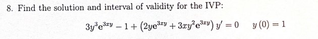 Solved Find the solution and interval of ﻿validity for the | Chegg.com
