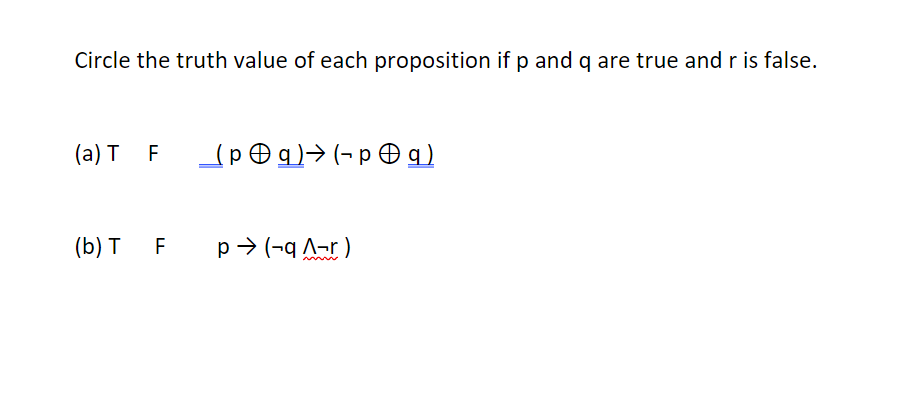 Solved Circle the truth value of each proposition if p and q | Chegg.com