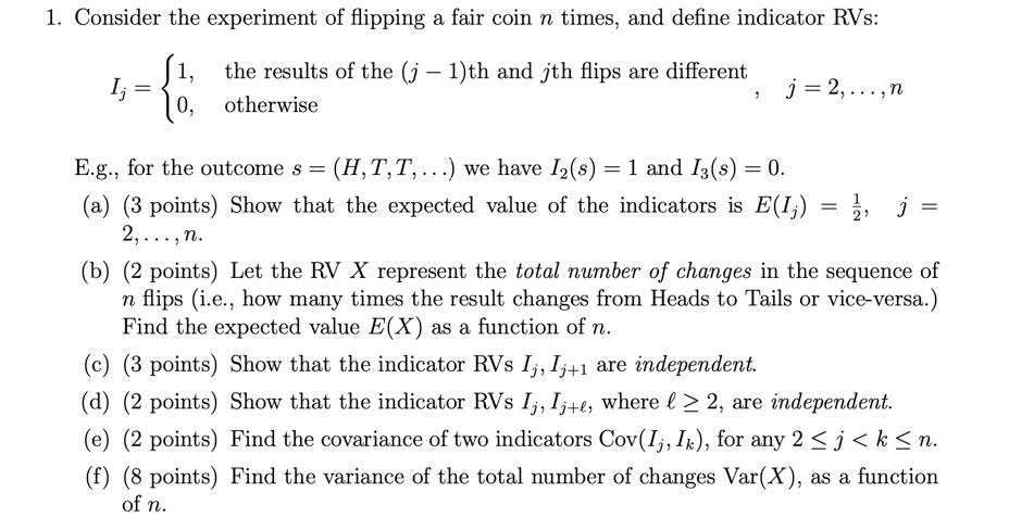 Solved 1. Consider the experiment of flipping a fair coin n | Chegg.com