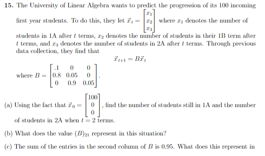 Solved 15. The University of Linear Algebra wants to predict | Chegg.com
