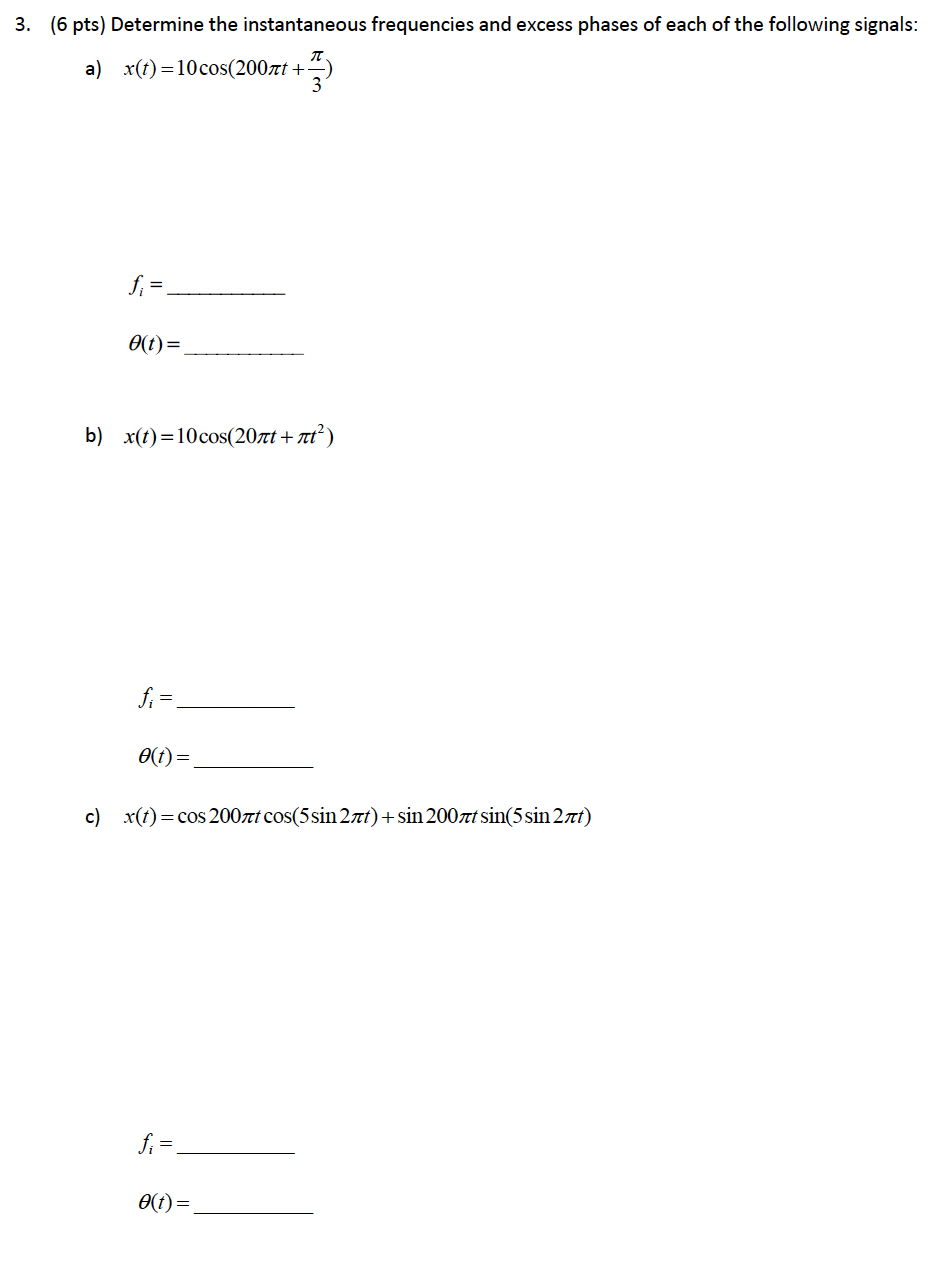 Solved 3. (6 pts) Determine the instantaneous frequencies | Chegg.com
