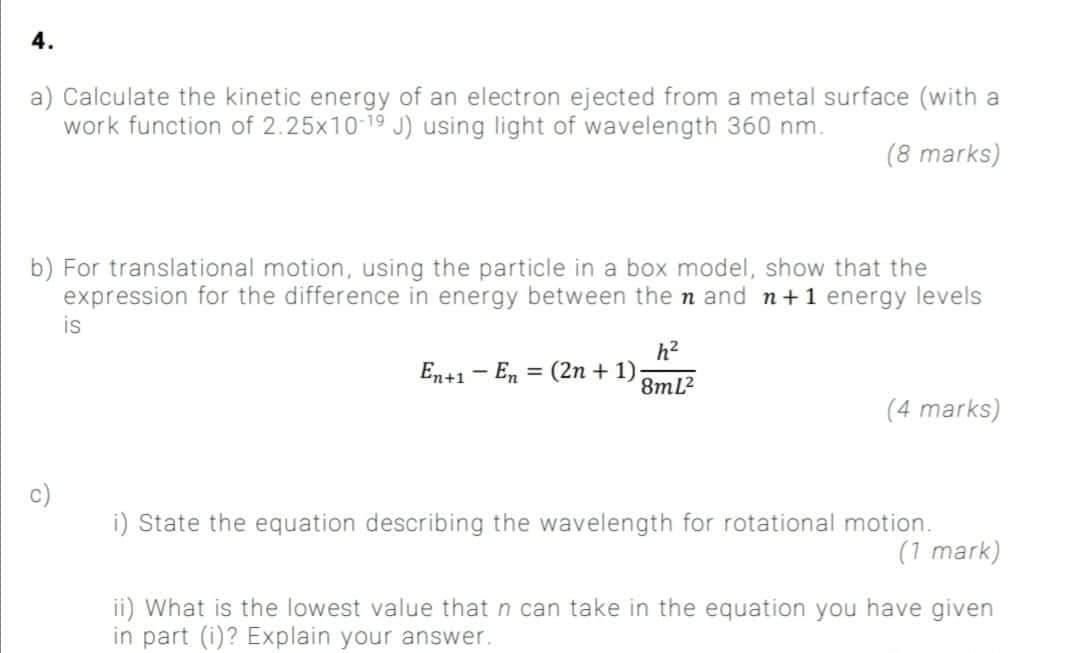 Solved A Calculate The Kinetic Energy Of An Electron