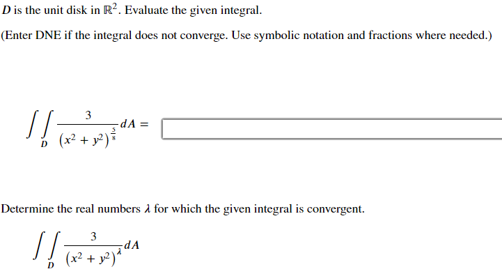 Solved D is ﻿the unit disk in R2. ﻿Evaluate the given | Chegg.com