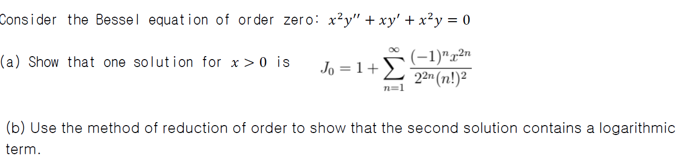Solved Consider the Bessel equation of order zero: x²y" + | Chegg.com