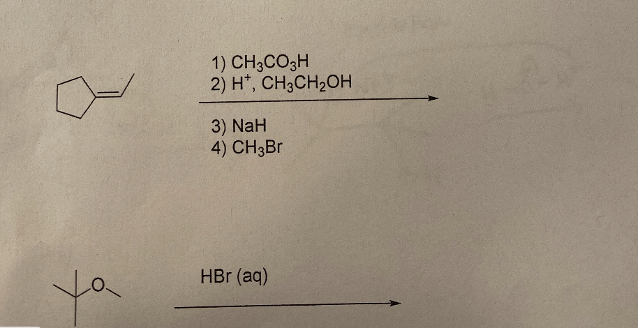 Solved 1) CH2CO3H 2) H, CH3CH2OH 3) NaH 4) CH3Br vo HBr (aq) | Chegg.com