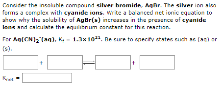 Solved Consider the insoluble compound silver bromide, AgBr. | Chegg.com